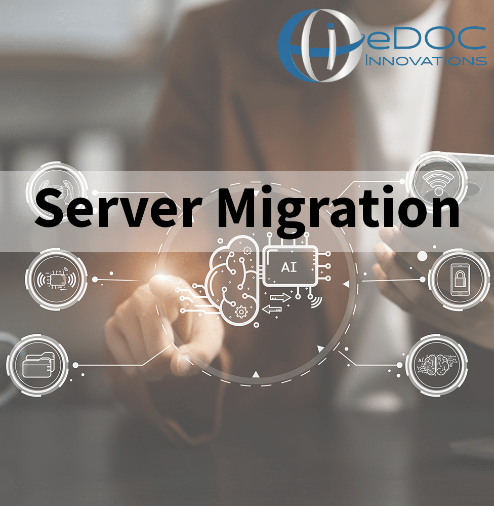 Server Migration Edoc Innovations