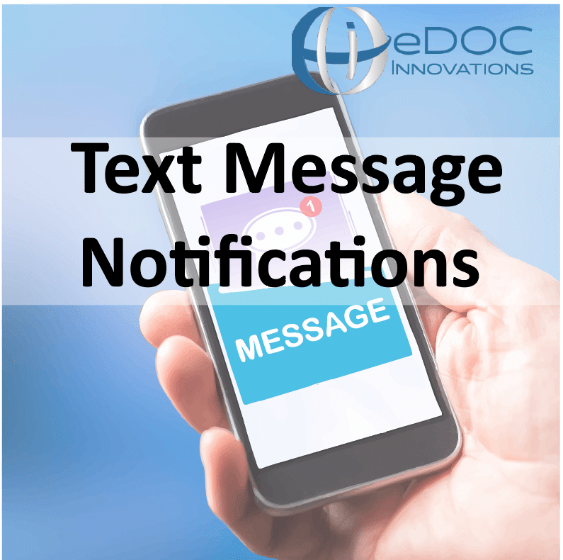 Text Message Notifications – eDOC Innovations